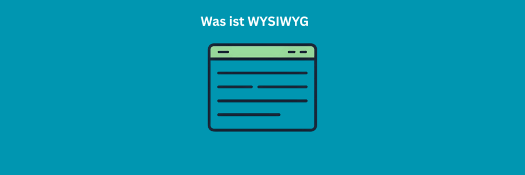 Was ist WYSIWYG